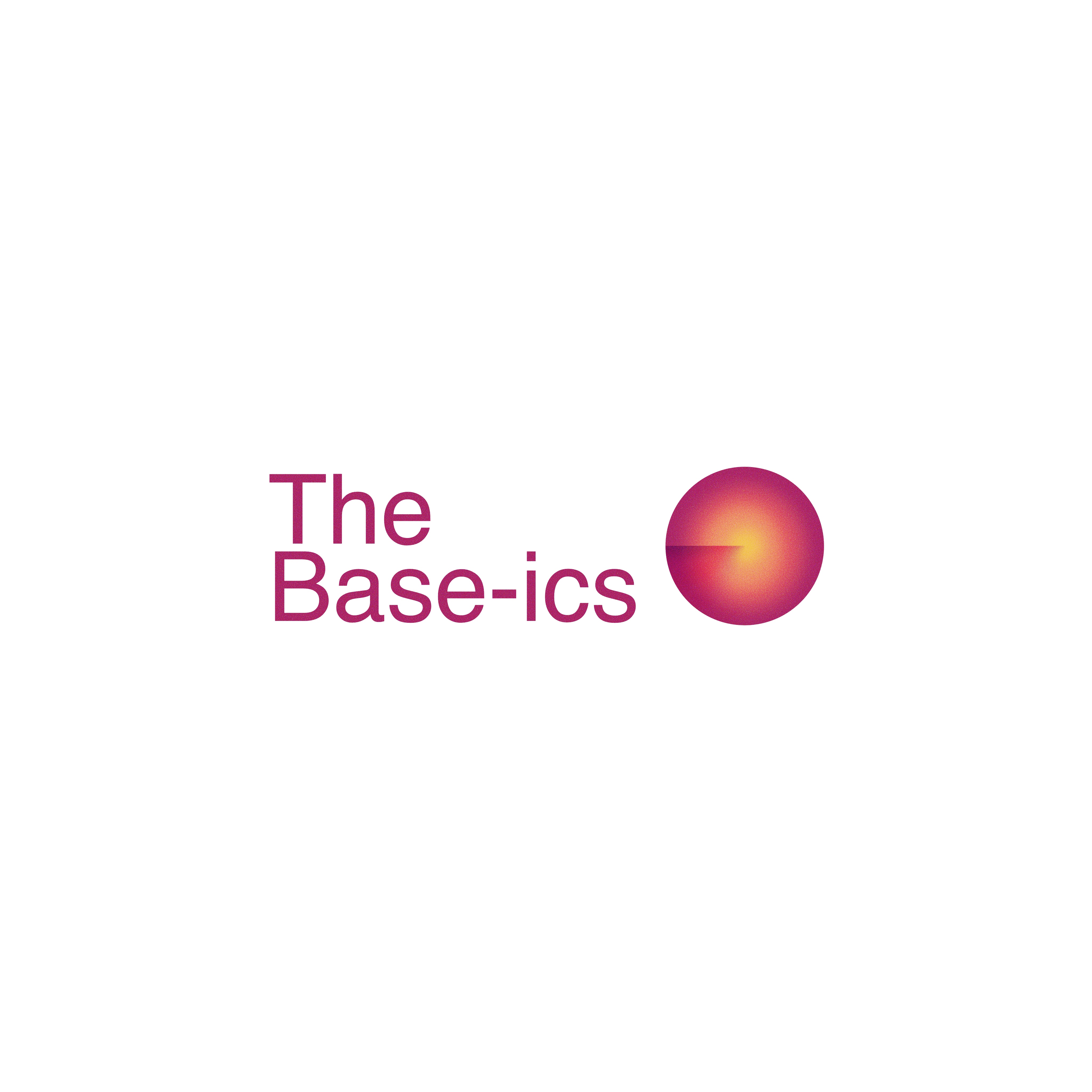 The Base-ics | Foundation