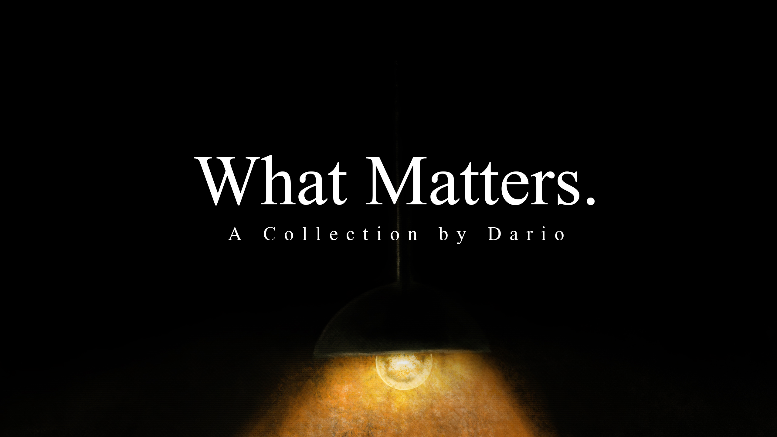 What Matters. | Foundation