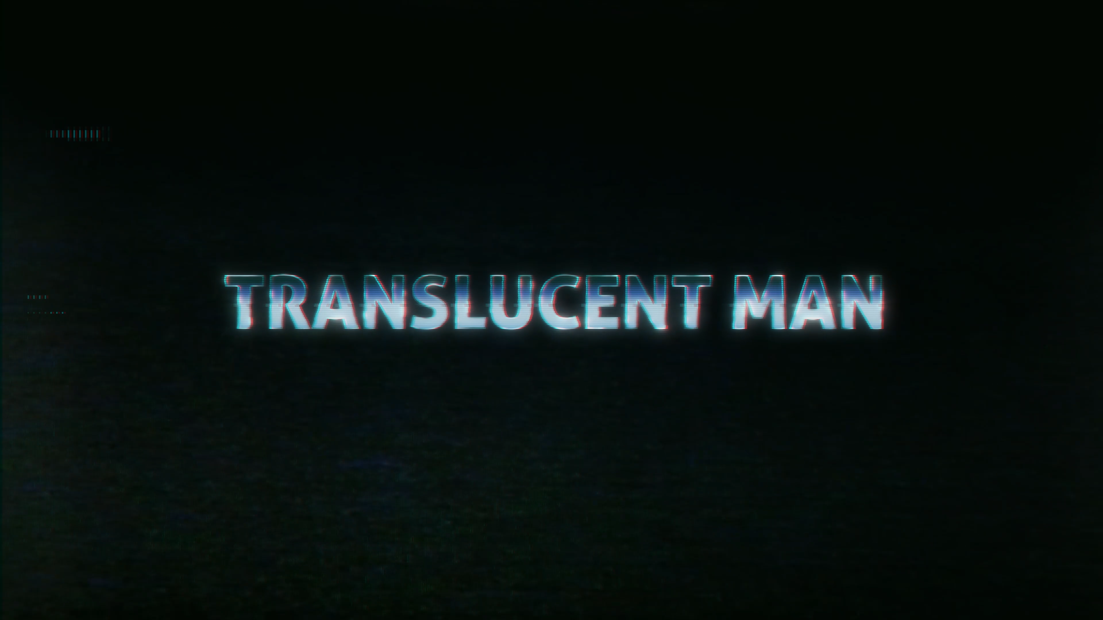 Translucent Man | Foundation