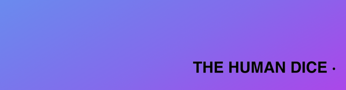 The Human Dice • (@THD) | Foundation